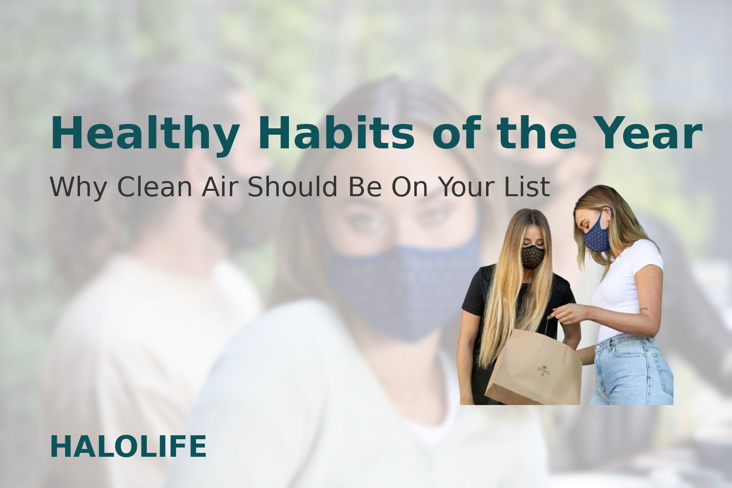 Healthy Habits of the Year: Why Clean Air Should Be on Your List | HALOLIFE