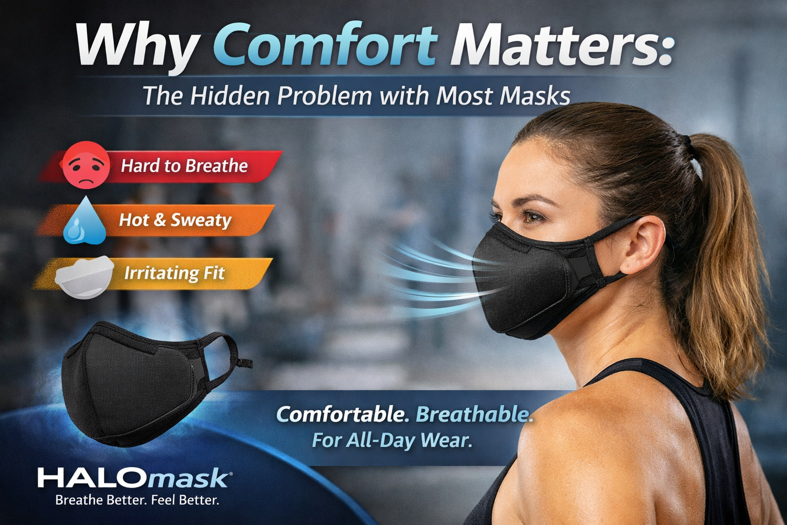 Why Comfort Matters: The Hidden Problem With Most Masks (and How HALOm ...